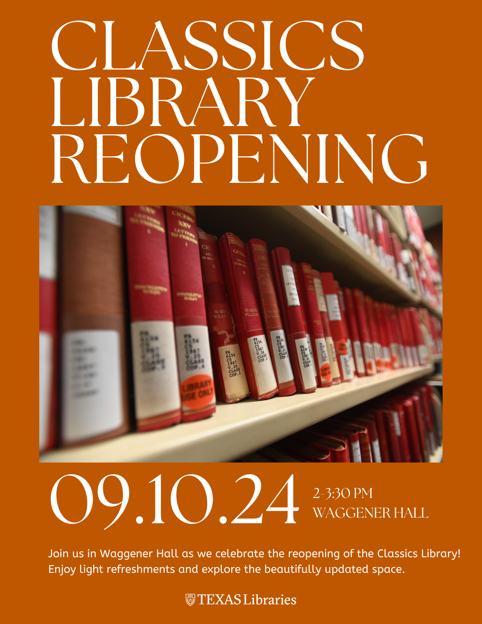 Classics Library Reopening Celebration | University of Texas Libraries | University of Texas at ...